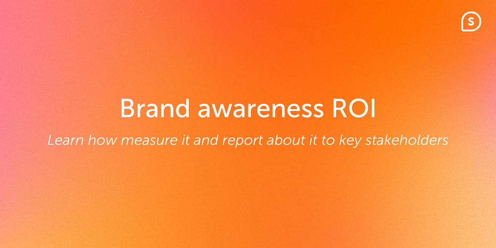 How to Measure Brand Awareness ROI in Social Media