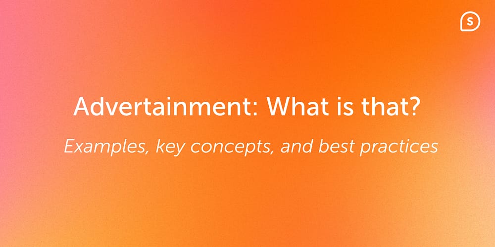 Advertainment on Social Media: Clever Marketing or Gimmick?