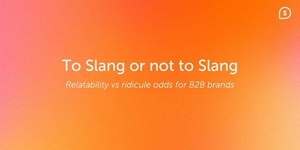 Should B2B Brands Use Slang on Social Media?