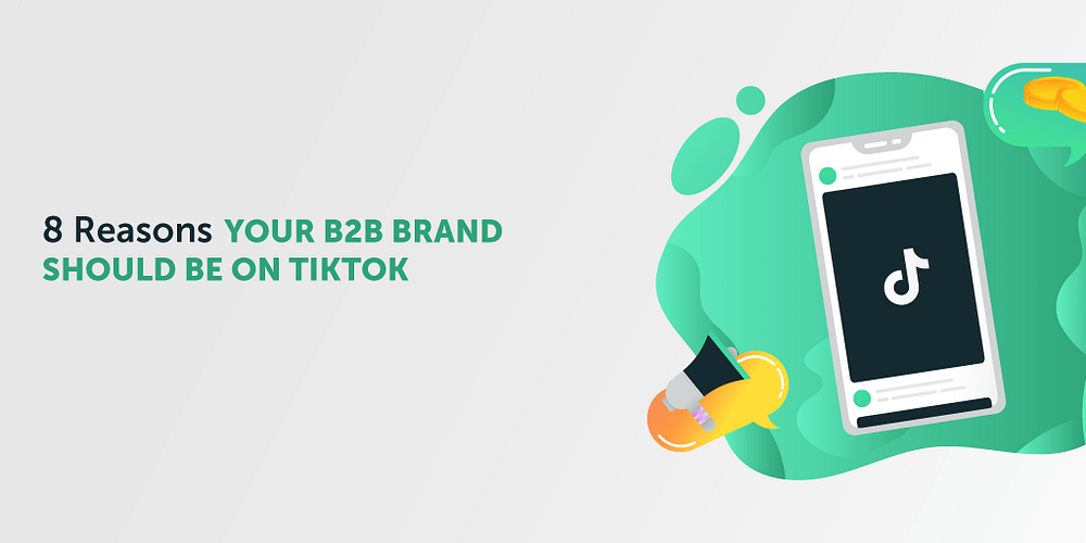 The Best B2B TikTok Examples + Tips (of 2023)