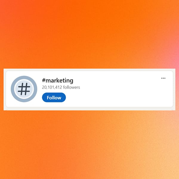 Do Hashtags Work on LinkedIn? Here’s What We Tell Our Clients